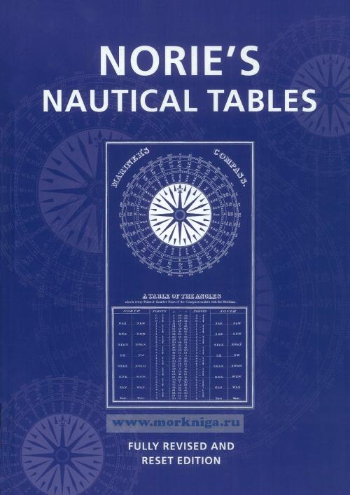 Norie's Nautical Tables Capt AG Blance (Editor)