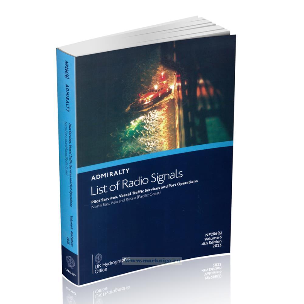 Admiralty list of radio signals. Vol 6. NP286(6) (ALRS). 2023. Pilot ...