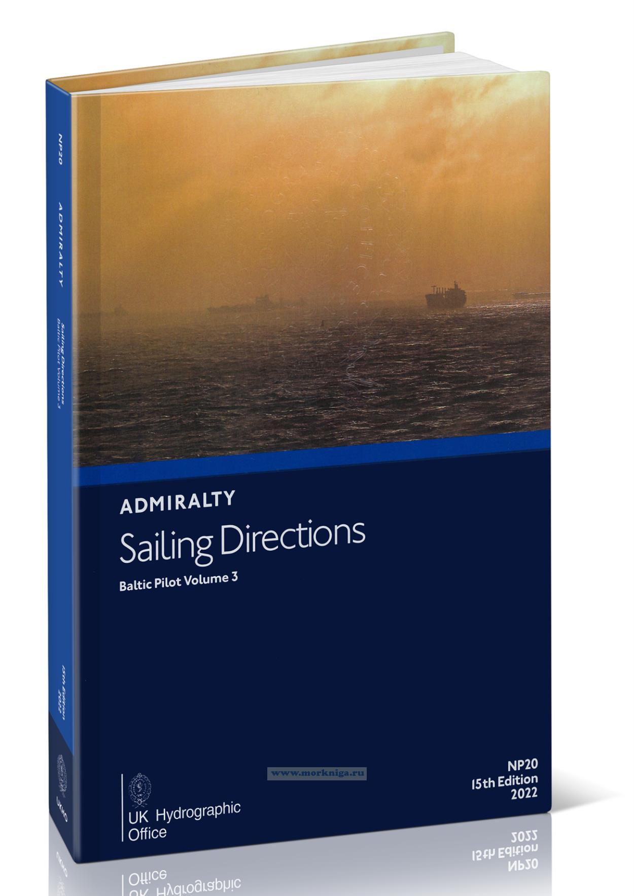 Admiralty Sailing Directions. Baltic Pilot. Volume 3. NP20. 2022 ...