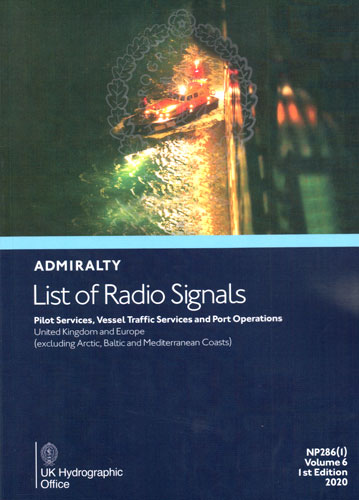 Admiralty list of radio signals. Vol 6. NP286(1) (ALRS). 2020. Pilot ...