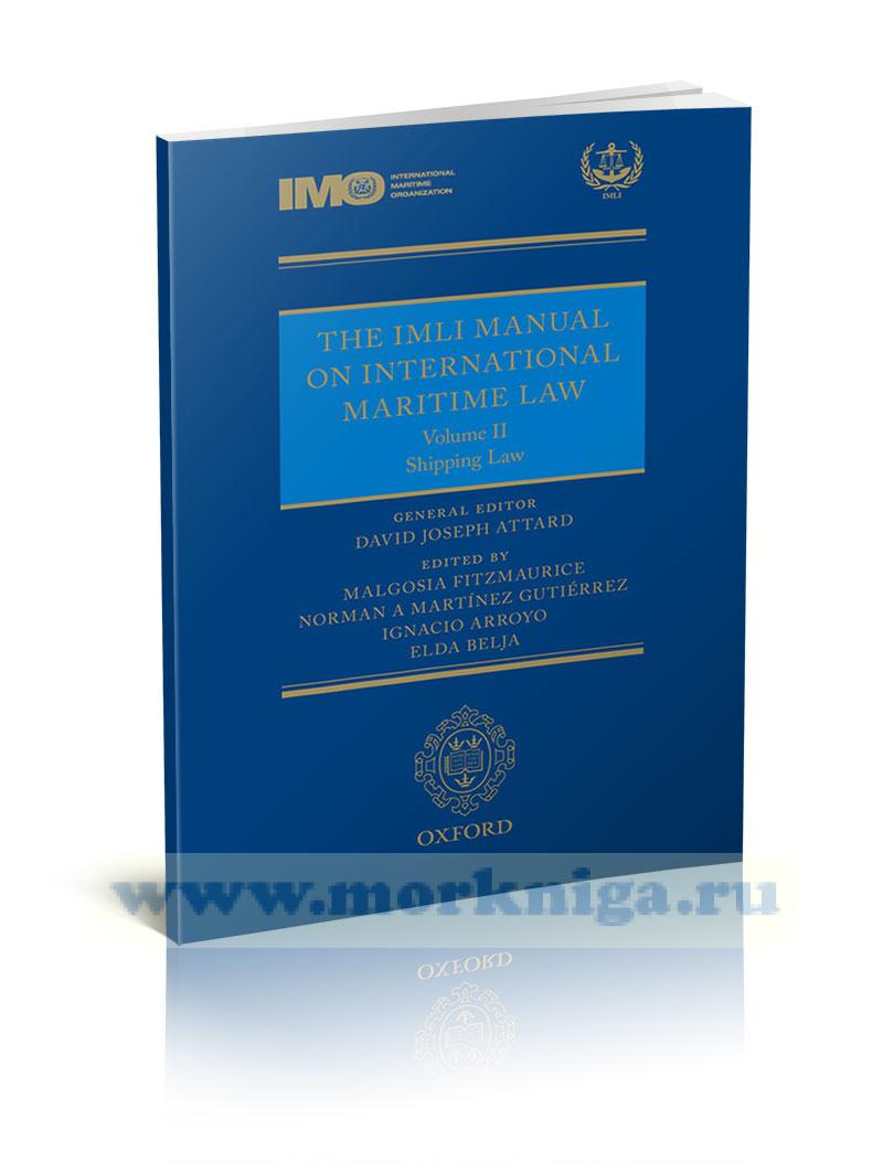 The IMLI manual on International Maritime Law. Volume II: Shipping Law ...