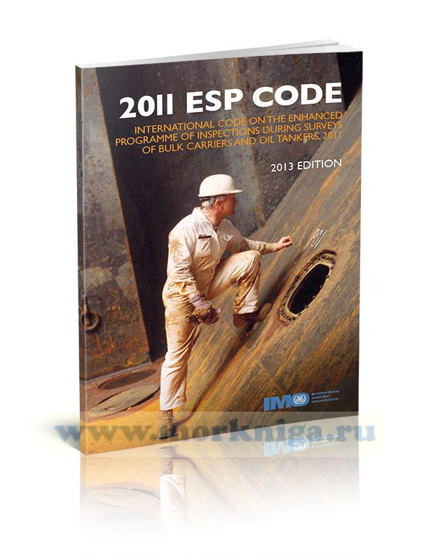 2011 ESP CODE (International Code on the Enhanced Programme of Inspections During Surveys of ...