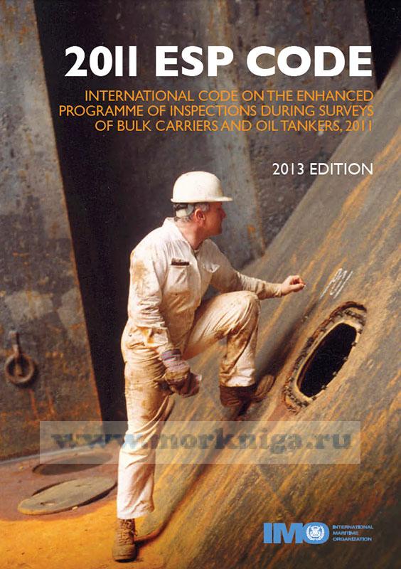 2011 ESP CODE (International Code on the Enhanced Programme of Inspections During Surveys of ...