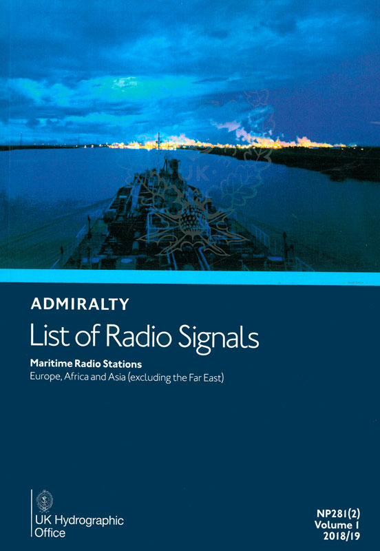 Admiralty list of radio signals. Vol 1. NP281(2) (ALRS). 2018/2019 ...